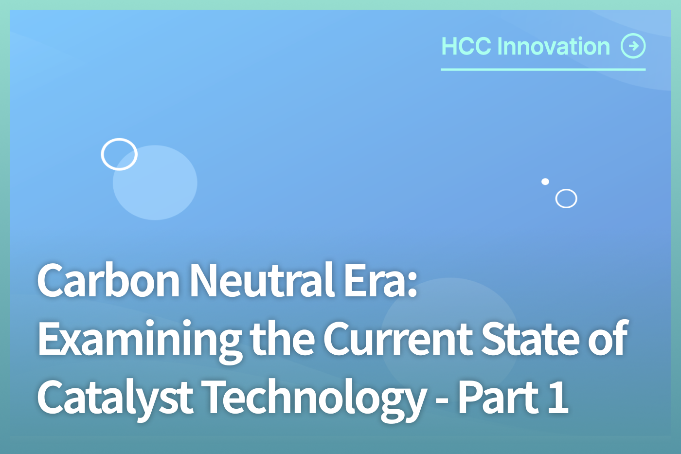Carbon Neutral Era: Examining the Current State of Catalyst Technology ...