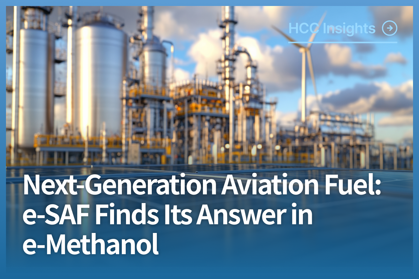 Next-Generation Aviation Fuel: e-SAF Finds Its Answer in e-Methanol